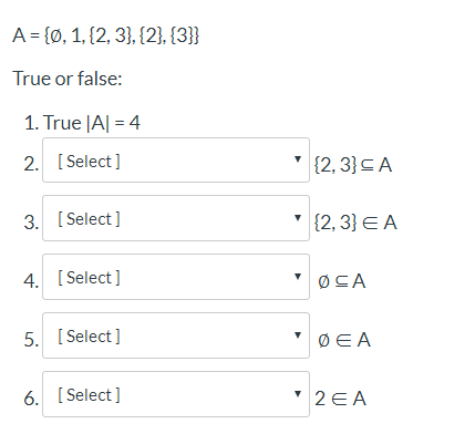 Solved A={0, 1, 2, 3}, {2}, {3}} True or false: 1. True Al = | Chegg.com