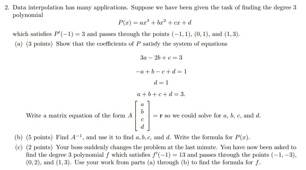 Solved 2. Data interpolation has many applications. Suppose | Chegg.com