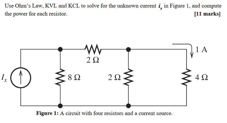 Solved Use Ohm's Law, KVL and KCL to solve for the unknown | Chegg.com