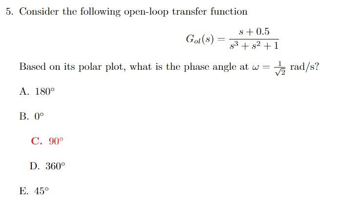 Solved 5. Consider the following open-loop transfer function | Chegg.com