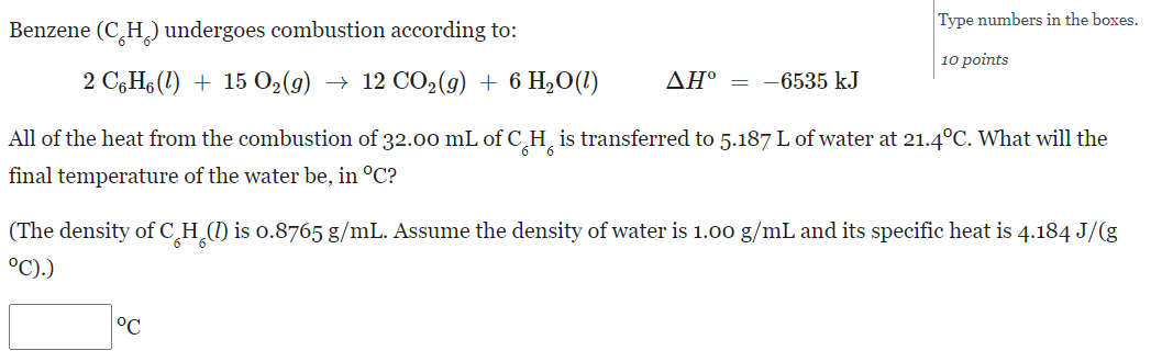 Solved Benzene (C6H6) undergoes combustion according to: | Chegg.com