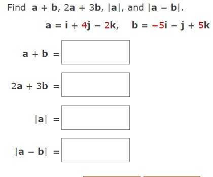 Solved Find a+b,2a+3b,∣a∣, and ∣a−b∣ | Chegg.com