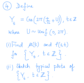 Solved (4) Define Yt=Cos(2π(12t+U)),t∈Z Where U∼unif (0,2π). | Chegg.com