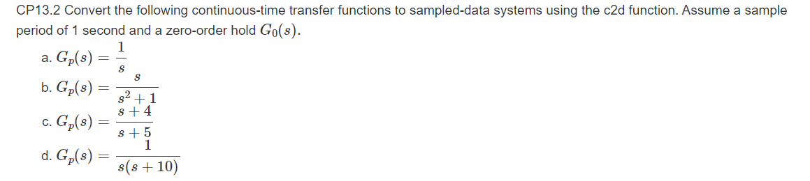 Solved CP13.2 Convert the following continuous-time transfer | Chegg.com