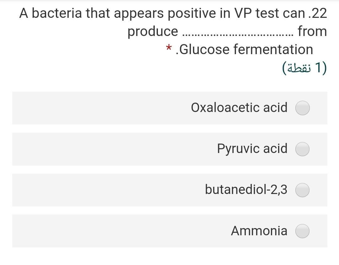 Solved A bacteria that appears positive in VP test can .22 | Chegg.com