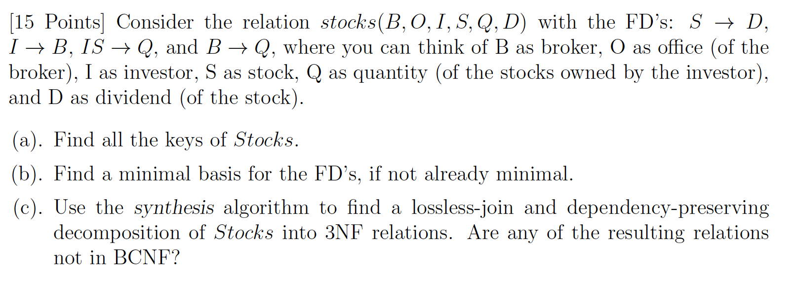 Solved [15 Points] Consider the relation stocks | Chegg.com