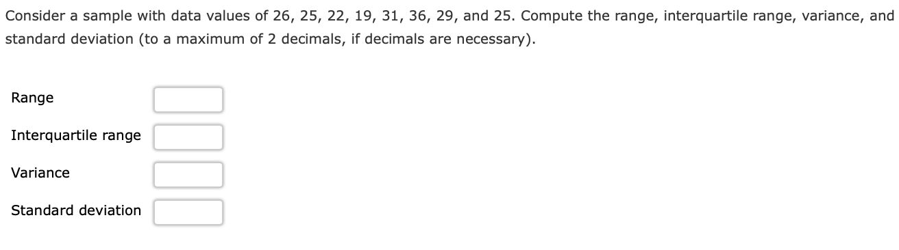 Solved Consider a sample with data values of 26, 25, 22, 19, | Chegg.com