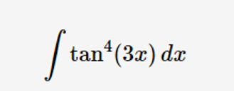 Solved ∫﻿﻿tan4(3x)dx | Chegg.com