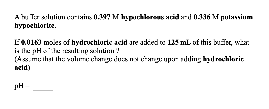 Solved A buffer solution contains 0.397 M hypochlorous acid | Chegg.com
