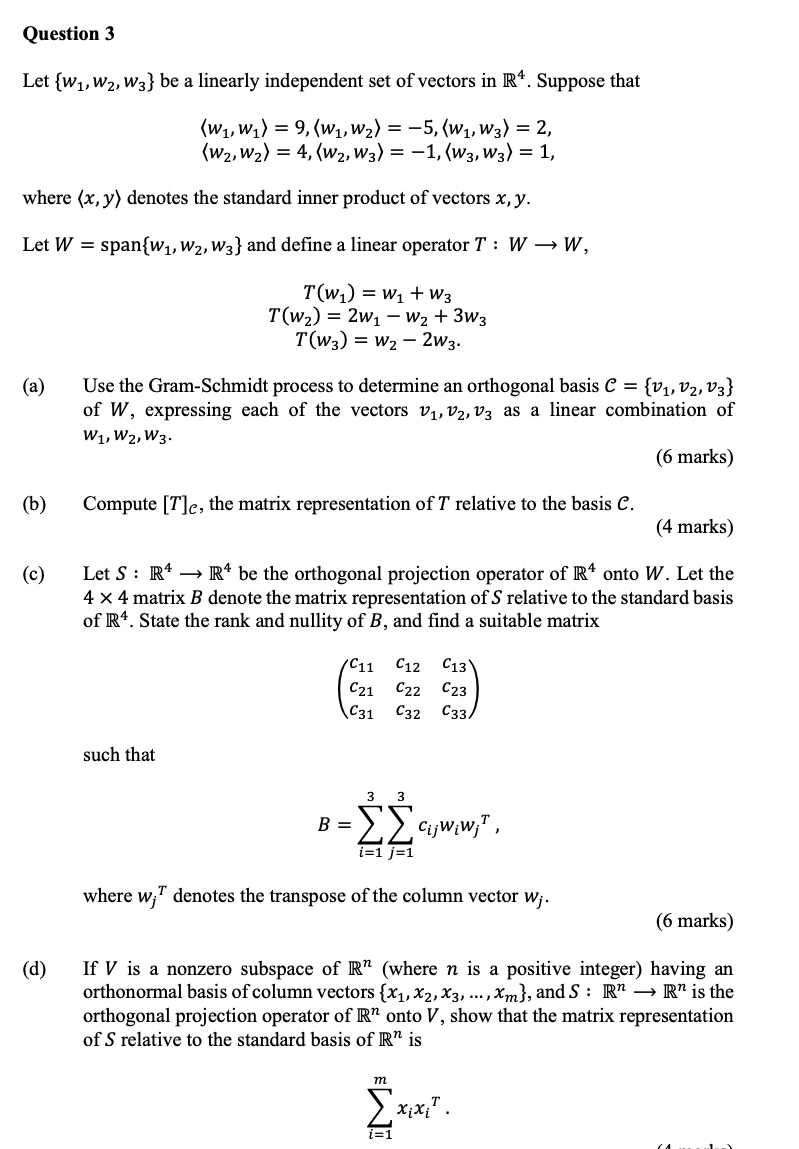 Solved Question 3 Let {W1, W2, W3} be a linearly independent | Chegg.com