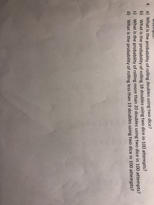 Solved a) What is the probability of rolling doubles using | Chegg.com