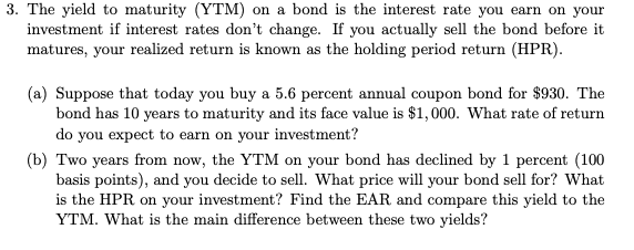 3. The yield to maturity (YTM) on a bond is the | Chegg.com