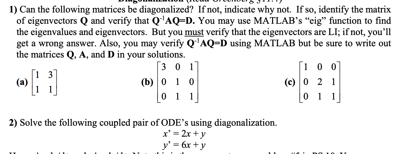 Solved 1) Can the following matrices be diagonalized? If | Chegg.com