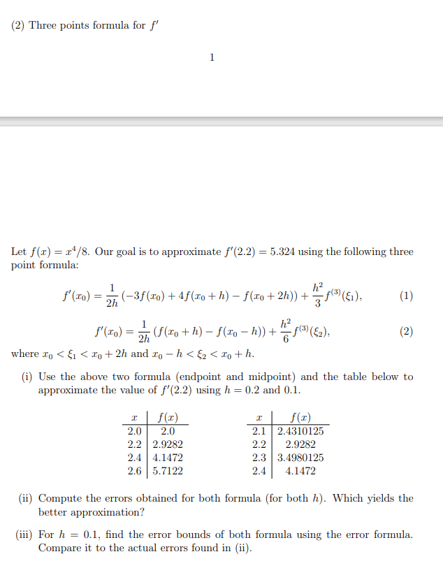 Solved (2) Three points formula for f′ 1 Let f(x)=x4/8. Our | Chegg.com