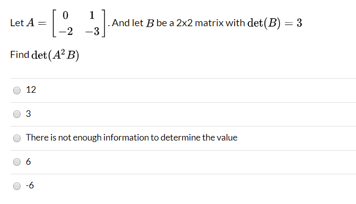 Solved 0 1 Let A= . And let B be a 2x2 matrix with det(B) = | Chegg.com
