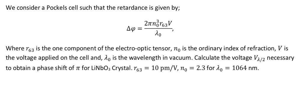 Solved We consider a Pockels cell such that the retardance | Chegg.com