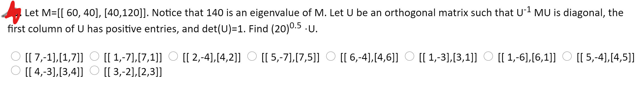 Solved Let M=[[ 60, 40], [40,120]]. Notice that 140 is an | Chegg.com