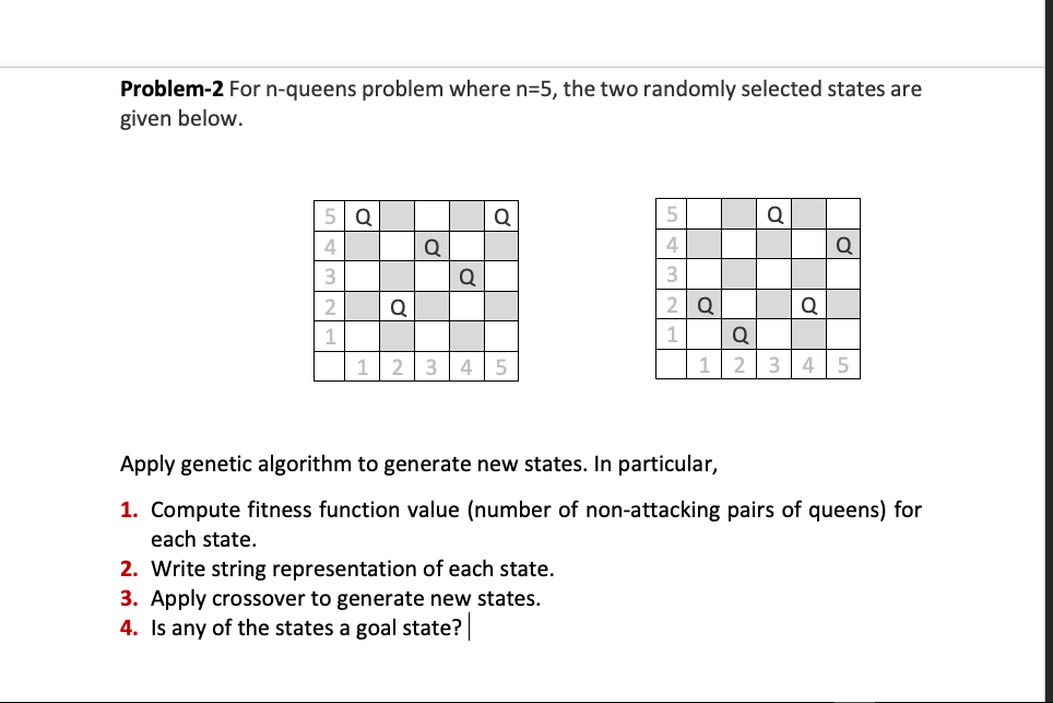 Solved Problem-2 For n-queens problem where n=5, the two | Chegg.com