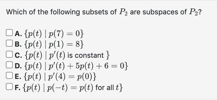 Which of the following subsets of P2 are subspaces of | Chegg.com