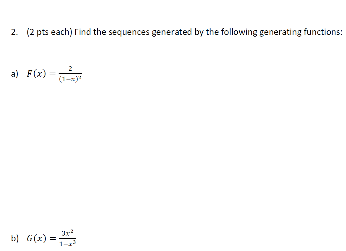 Solved 2. (2 pts each) Find the sequences generated by the | Chegg.com