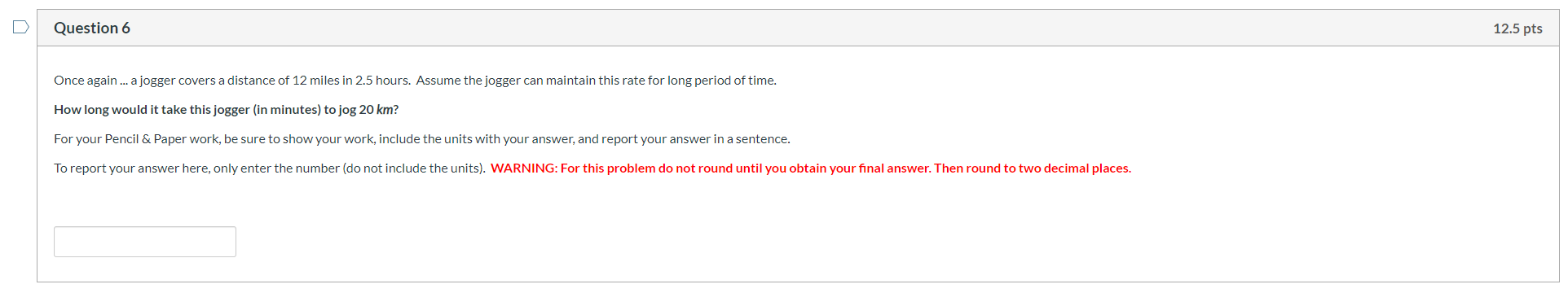 Solved I know that 12 miles = 19.32km I know that 2.5 hours | Chegg.com