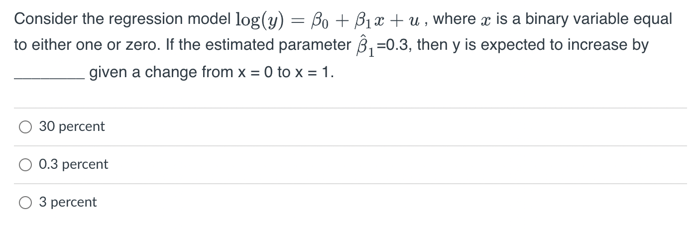 Solved Consider the regression model log(y)=β0+β1x+u, ﻿where | Chegg.com