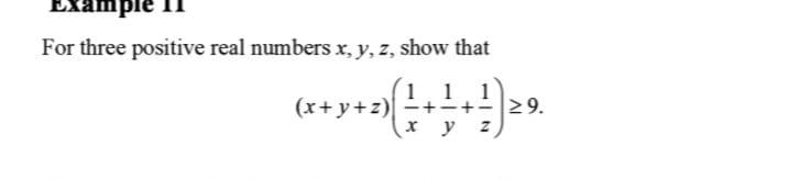 Solved xample II For three positive real numbers x, y, z, | Chegg.com