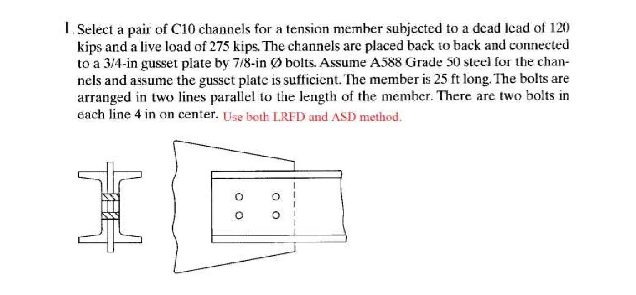 Solved 1. Select a pair of C10 channels for a tension member | Chegg.com