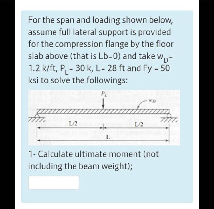 Solved please note that Wd=1.2 k/ft (wind dead load ) (use | Chegg.com