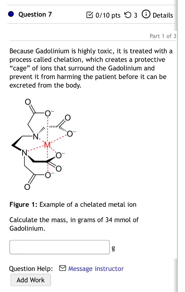 Solved Because Gadolinium is highly toxic, it is treated | Chegg.com