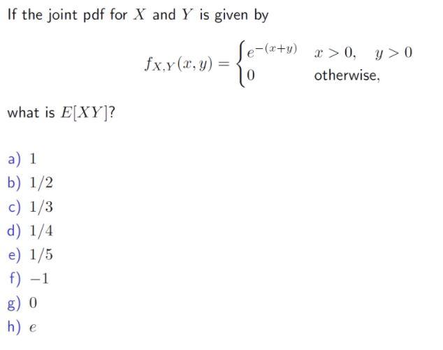 Solved If the joint pdf for X and Y is given by ſe-(x+y) x | Chegg.com