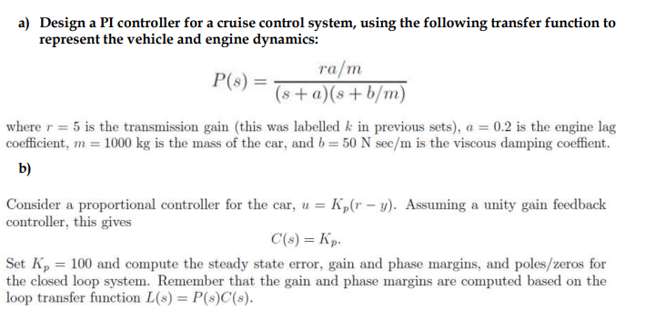 Solved a) Design a PI controller for a cruise control | Chegg.com