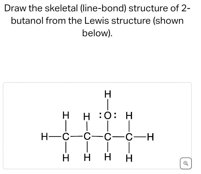 Solved Draw the skeletal (line-bond) structure of 2butanol | Chegg.com