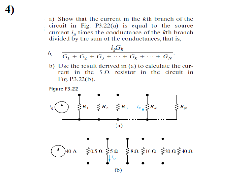 Solved a) Show that the current in the k th branch of the | Chegg.com