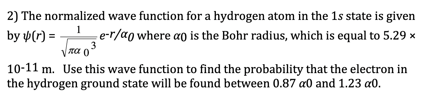Solved 3 2 The Normalized Wave Function For A Hydrogen Atom