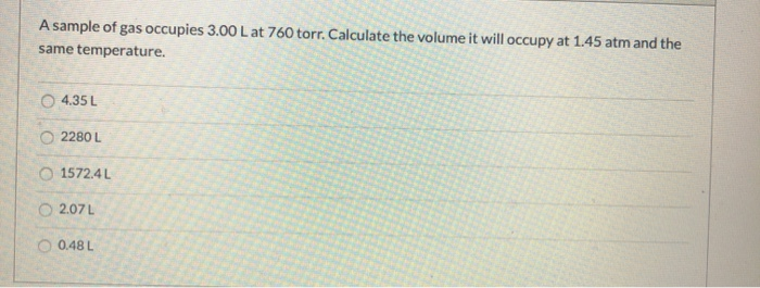 Solved A sample of gas occupies 3.00 L at 760 torr. | Chegg.com