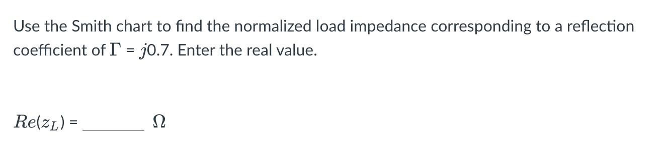 Solved Use the Smith chart to find the normalized load | Chegg.com