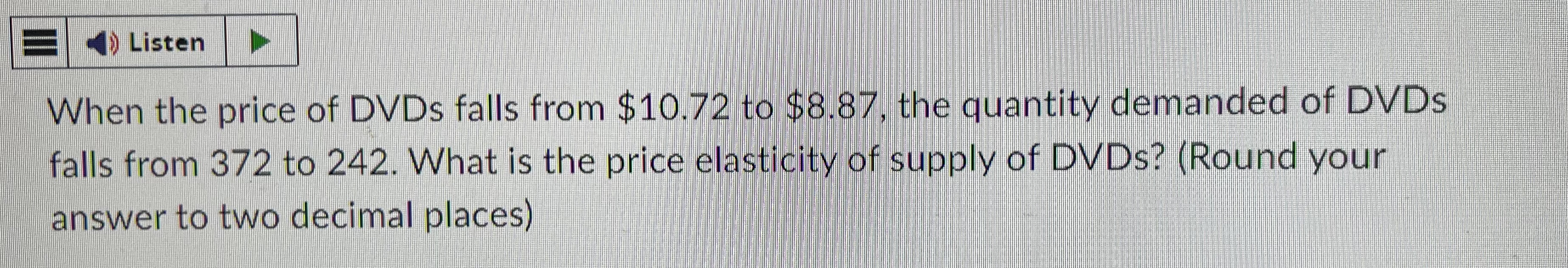 Solved When the price of DVDs falls from $10.72 ﻿to $8.87, | Chegg.com