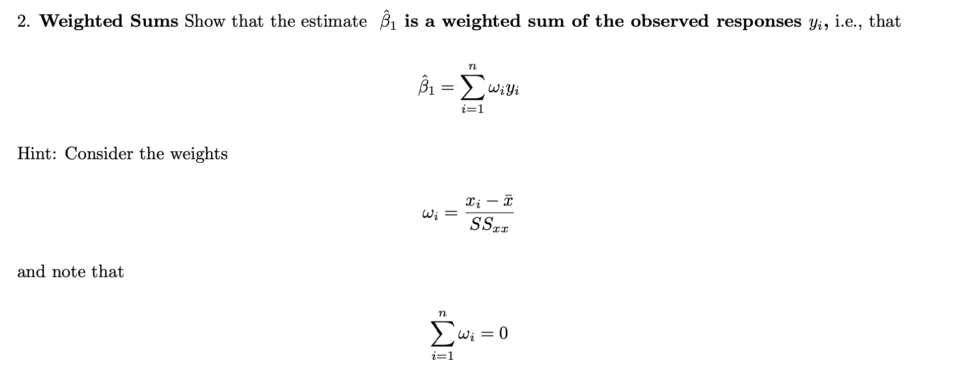 Solved 2. Weighted Sums Show that the estimate ß1 is a | Chegg.com