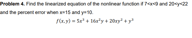 Solved Problem 4. Find the linearized equation of the | Chegg.com