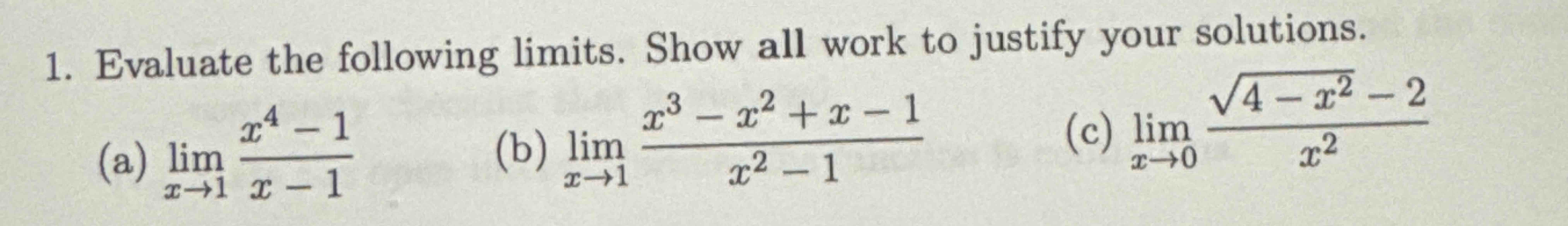 Solved Evaluate the following limits. ﻿Show all work to | Chegg.com