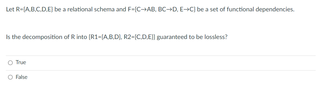 Solved Let R={A,B,C,D,E} be a relational schema and | Chegg.com