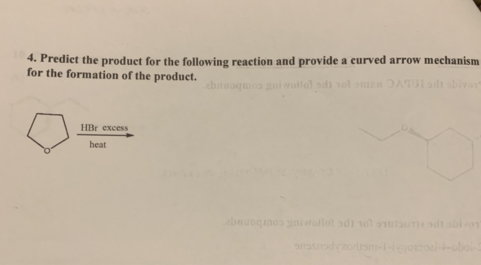 Solved 4. Predict the product for the following reaction and | Chegg.com