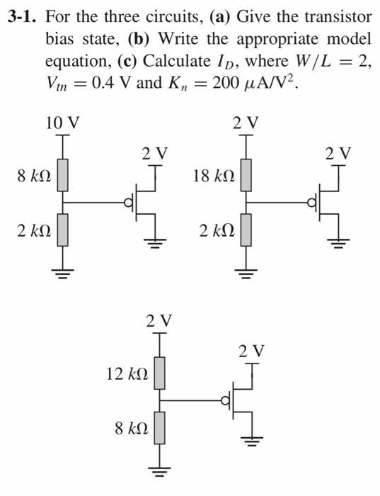 Solved 3-1. For the three circuits, (a) Give the transistor | Chegg.com