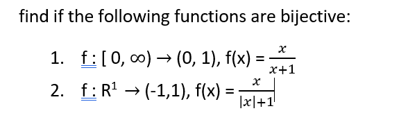 Solved find if the following functions are bijective: х 1. | Chegg.com