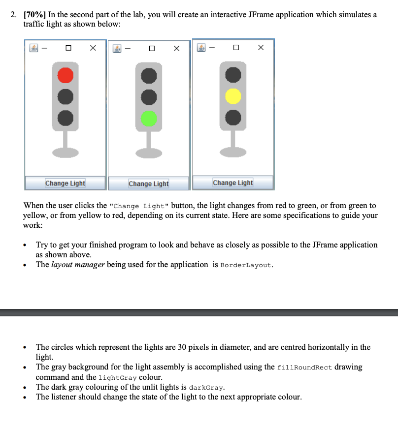 Solved **** I made shape of traffic light and button but | Chegg.com