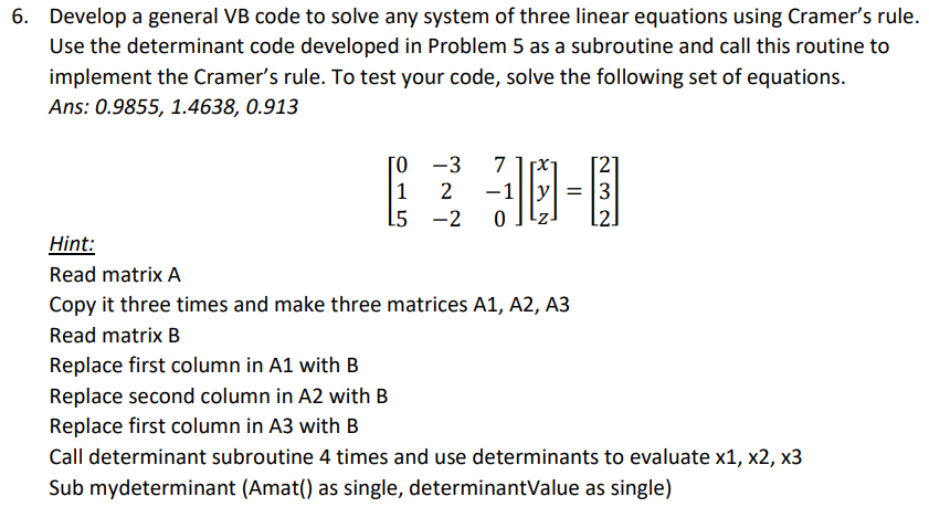 Solved 6. Develop a general VB code to solve any system of | Chegg.com