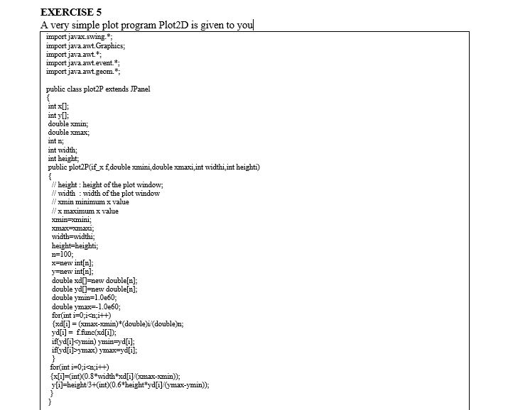 EXERCISE 5 A very simple plot program Plot2D is given | Chegg.com