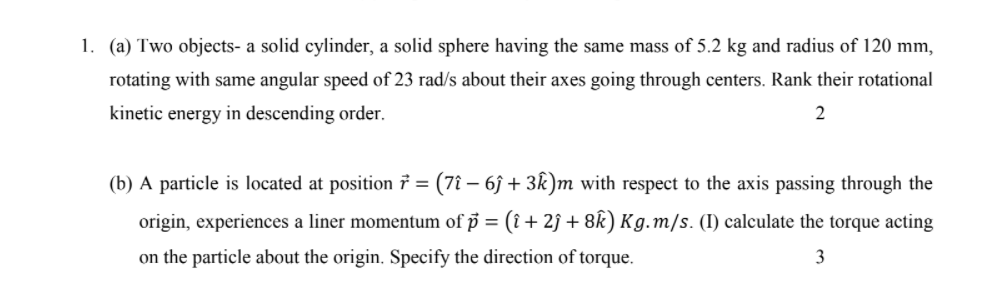 Solved а 1. (a) Two objects- a solid cylinder, a solid | Chegg.com