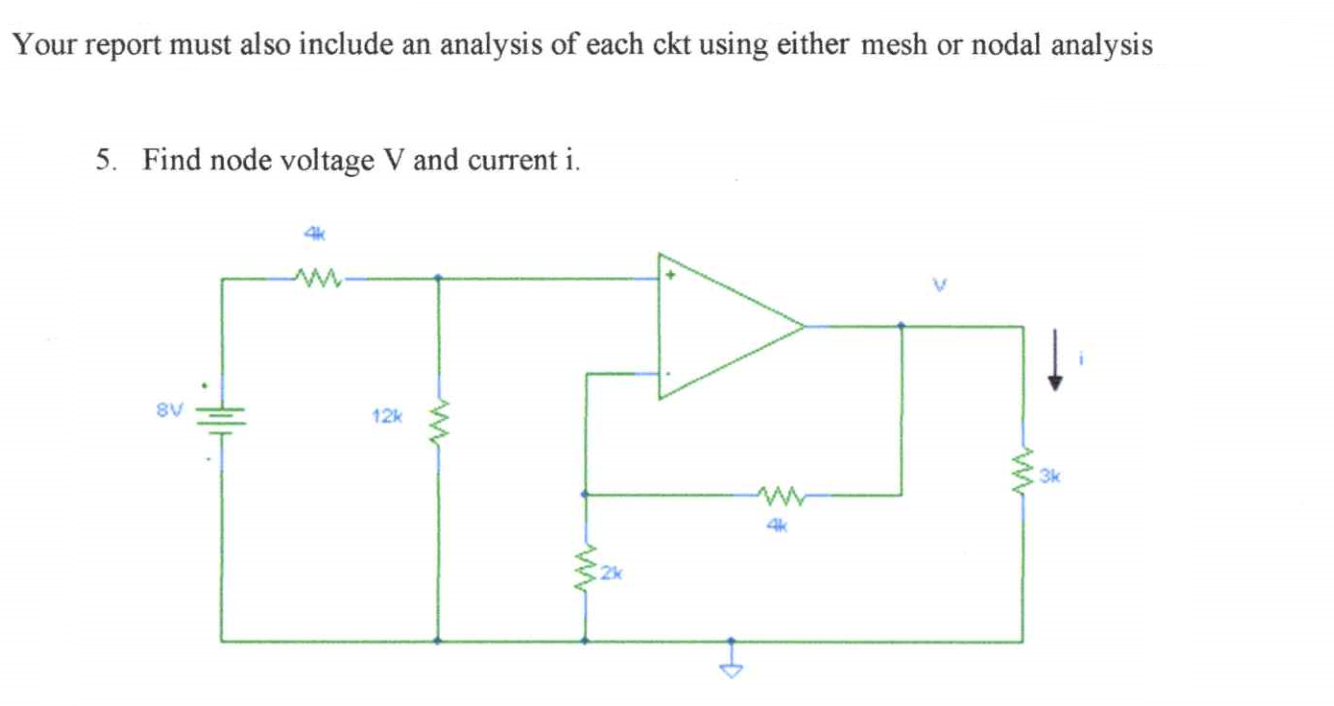Solved Your report must also include an analysis of each ckt | Chegg.com